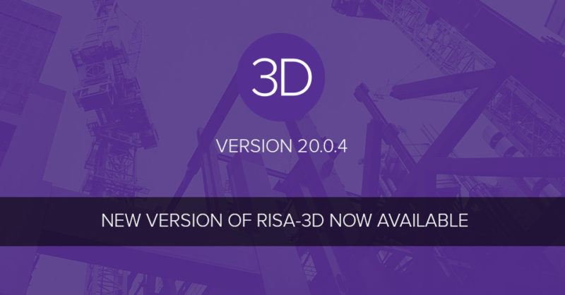 RISA | New Features in RISA-3D v20.0.4 now Available!